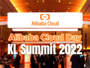 Alibaba Cloud Day KL Summit 2022 - W Tech Software